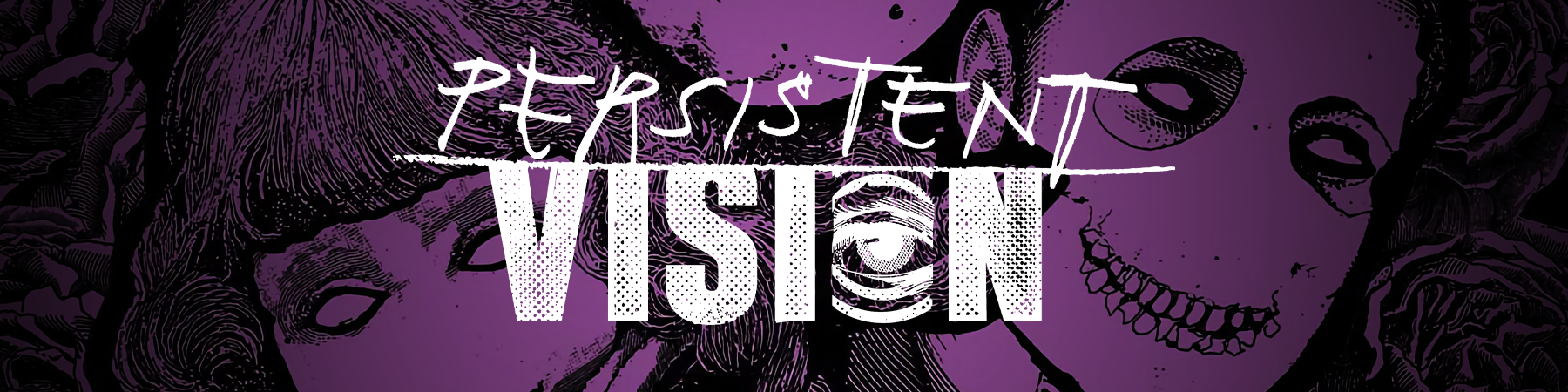 Persistent Vision - Deathwish Inc