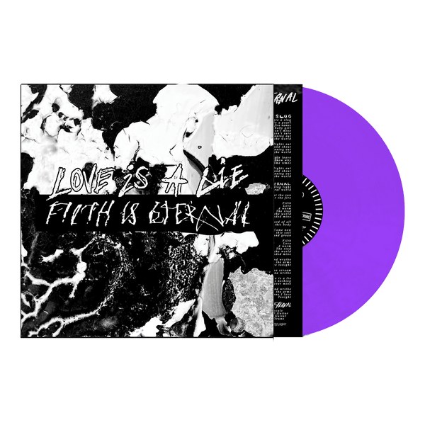 Filth Is Eternal "Love Is A Lie, Filth Is Eternal" - Deathwish Inc