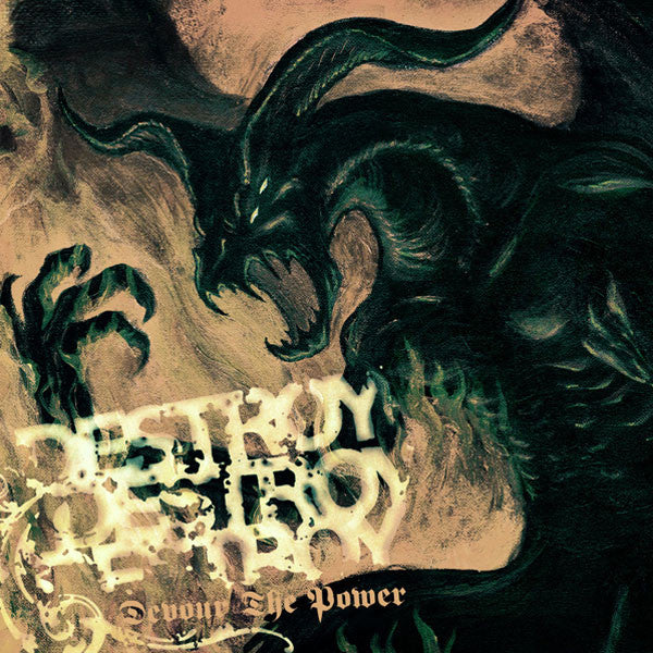 Destroy Destroy Destroy "Devour The Power" - Deathwish Inc